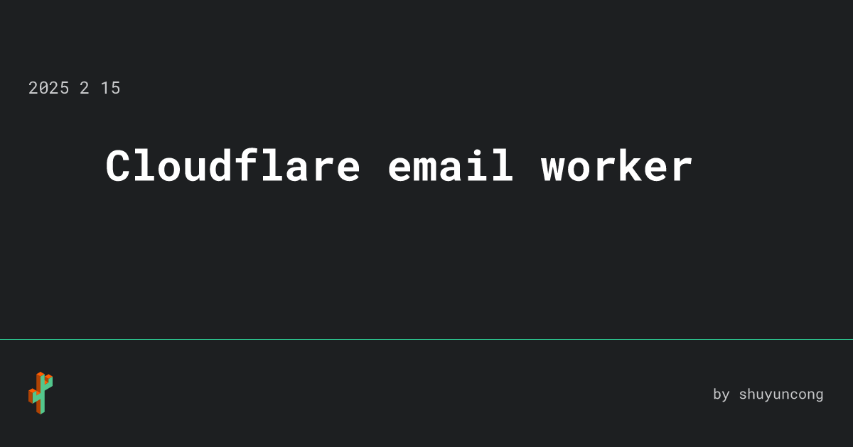 使用 Cloudflare email worker 实现的临时电子邮件服务 • 云端的杂货铺